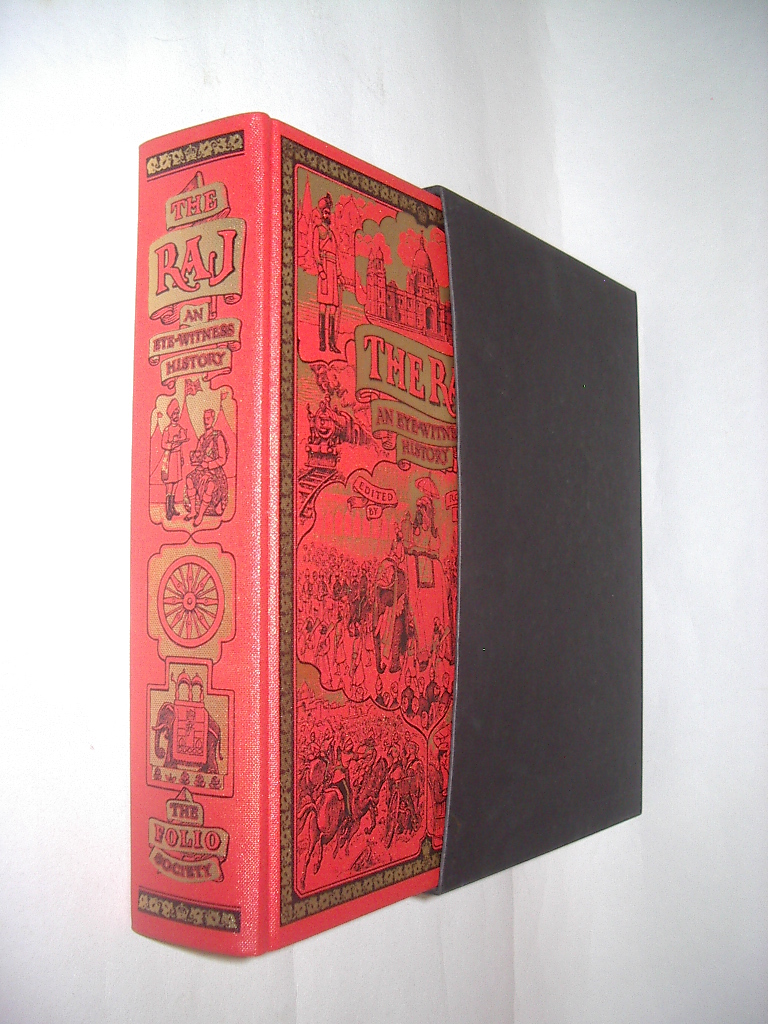 The Raj An Eye Witness History of the British in India Folio Society ...