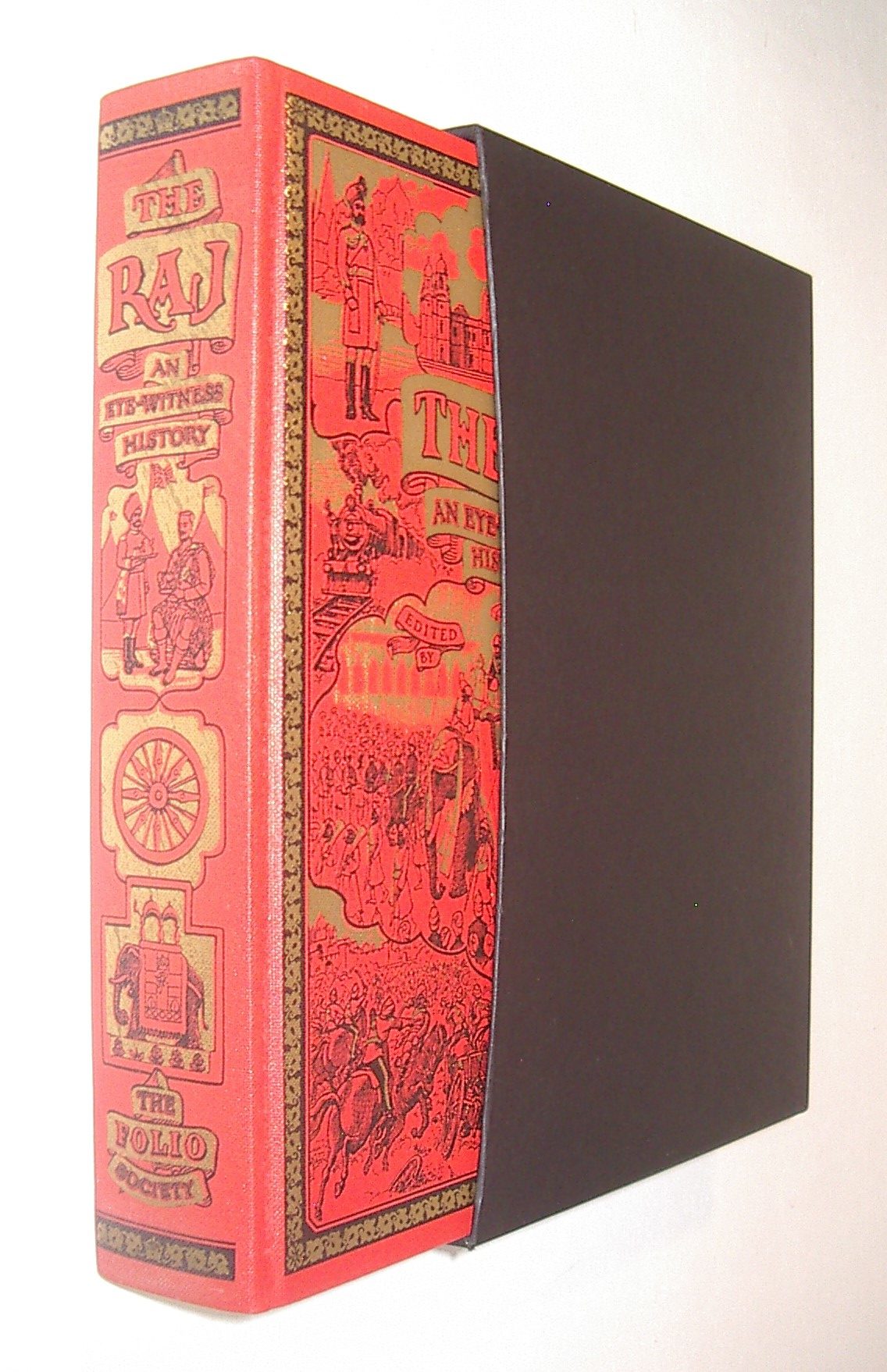 The Raj An Eye Witness History of the British in India Folio Society ...
