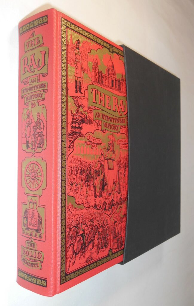 The Raj An Eye Witness History of the British in India Folio Society ...