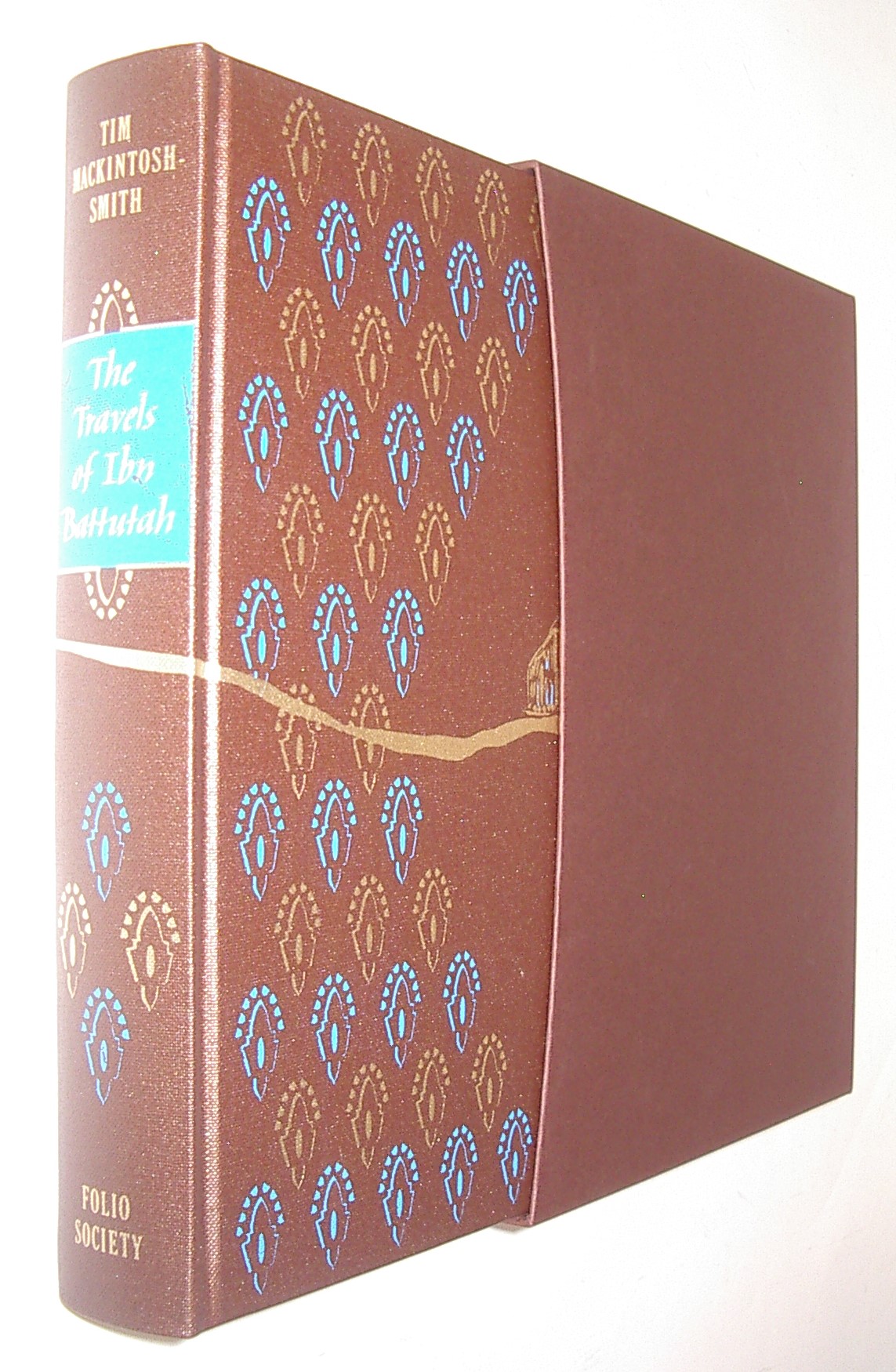 The travels of Ibn Battutah Tim Machintosh-Smith Folio Society 2007 ...
